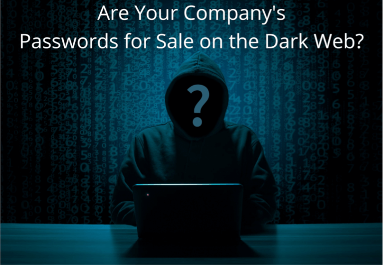 Are Your Company’s Passwords for Sale on the Dark Web? - Fortis